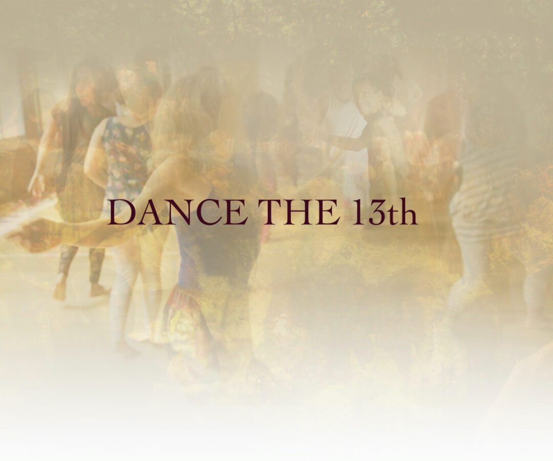 Dance The 13th - Middle Earth Medicine Ways